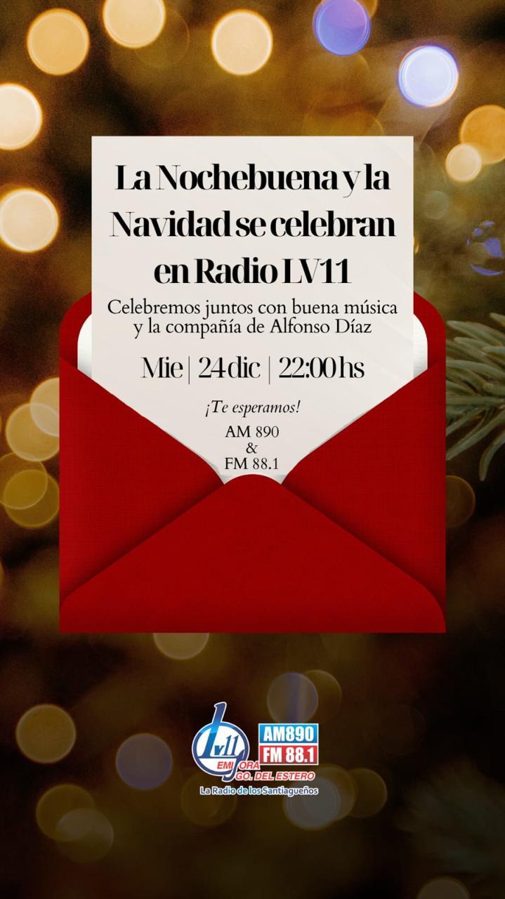 Viví la Nochebuena y la Navidad con LV11 en vivo | Nuevo Diario Web